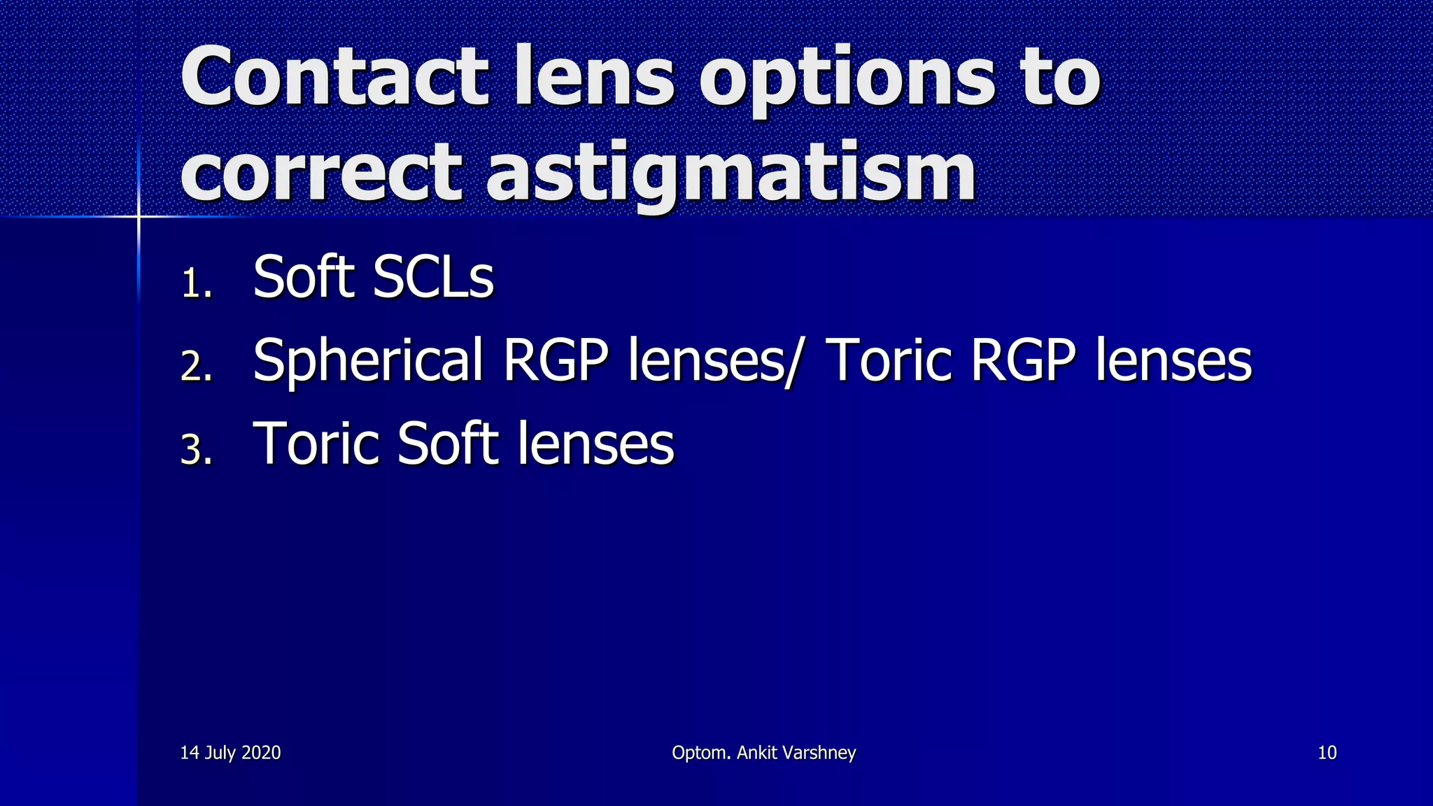 Toric soft contact lenses by optom ankit varshney | PPTX