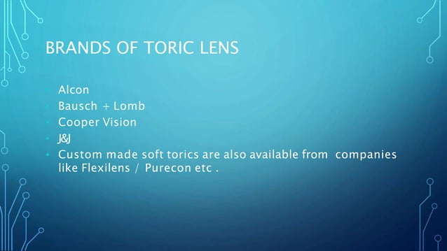 Soft Toric Contact lens | PPTX | Eye and Vision Conditions | Diseases ...