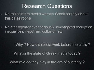 Manufacturing consent and legitimizing austerity: The Greek Media ...