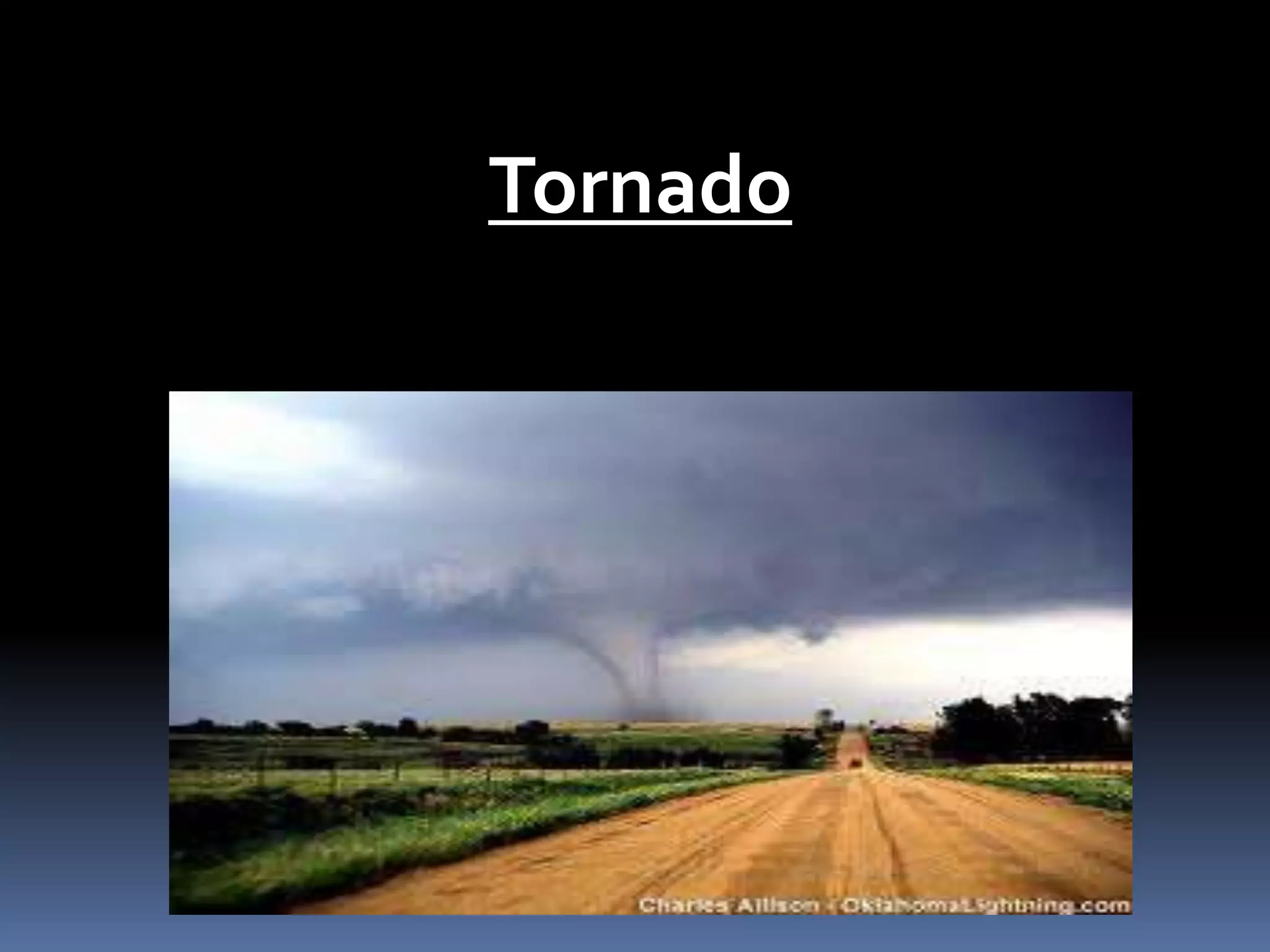 Tornadoes natural disaster | PPT