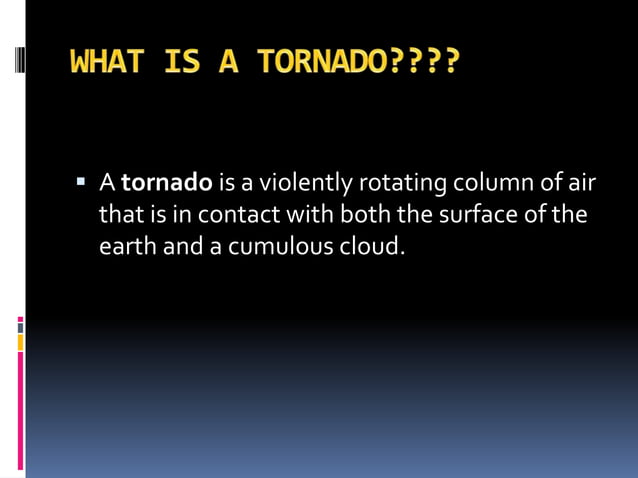 Tornadoes natural disaster | PPT