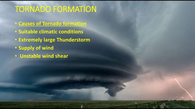 Tornado Presentation , Formation of tornado , Causes , Types , Mitigation of tornado | PPTX