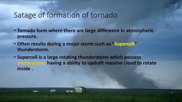 Tornado Presentation , Formation of tornado , Causes , Types , Mitigation of tornado | PPTX