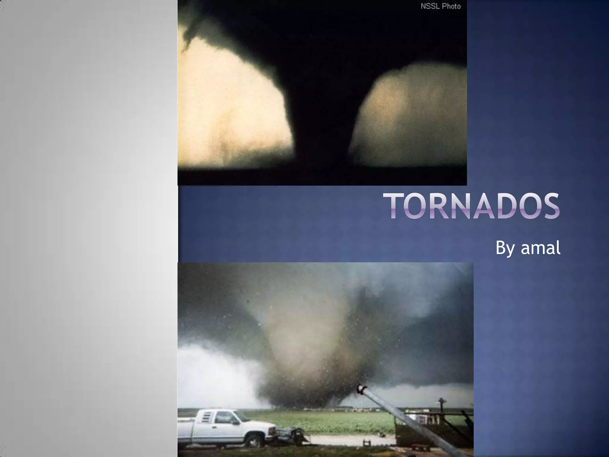 Tornados By Amal | PPTX