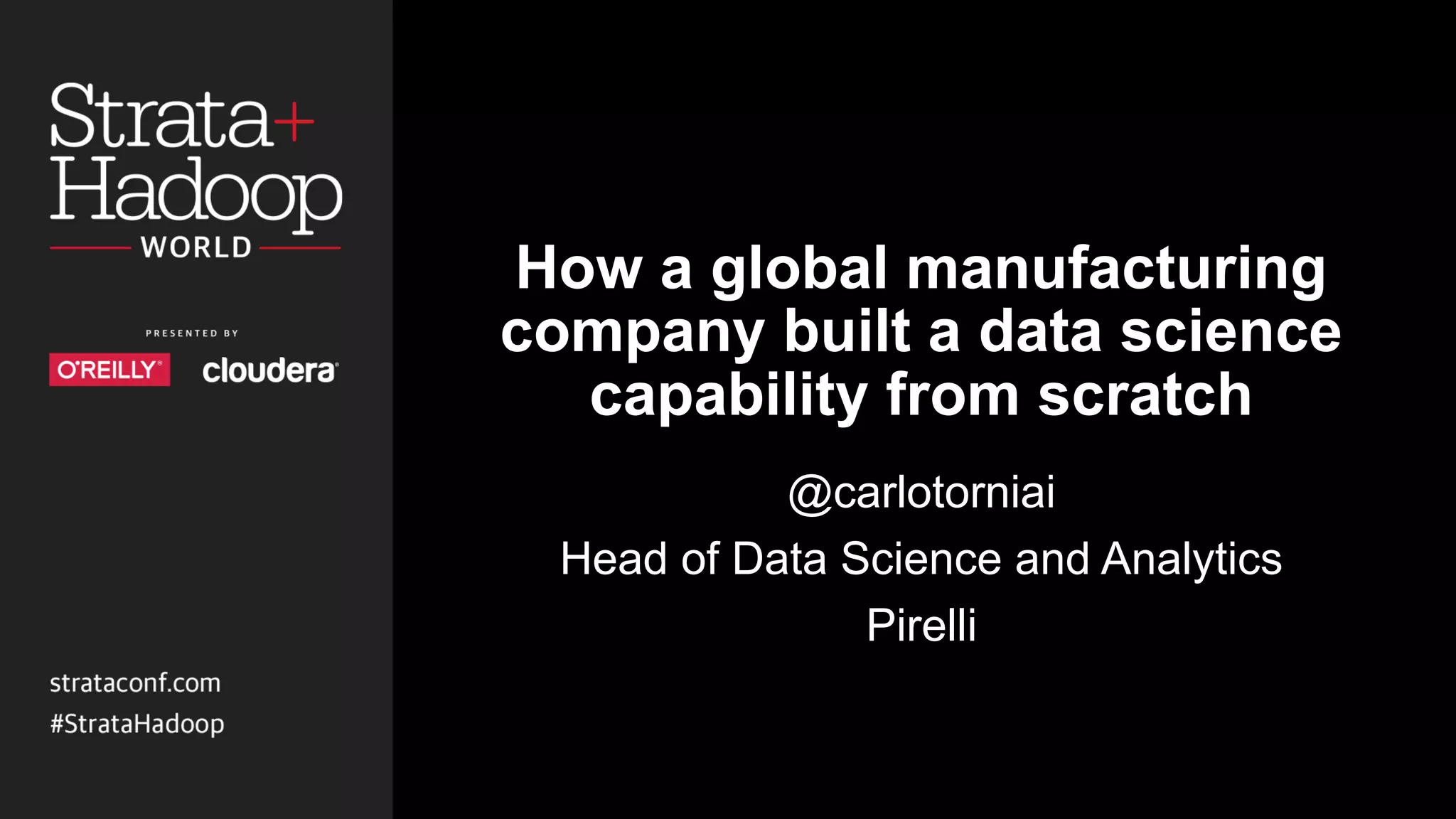 How a global manufacturing company built a data science capability from scratch | PPT