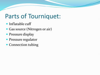 TORNIQUET and its applications over the different parts of body | PPTX