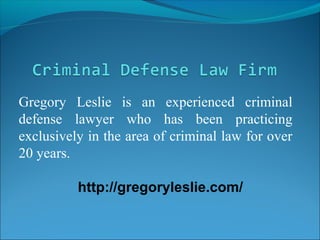 Toronto Criminal Lawyer - Gregory Leslie | PPT