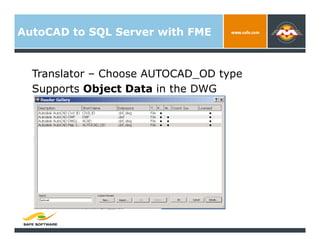 Using FME to move from AutoCAD Map 3D to MapGuide Enterprise with SQL Server | PPT