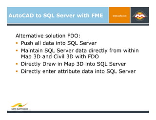 Using FME to move from AutoCAD Map 3D to MapGuide Enterprise with SQL ...