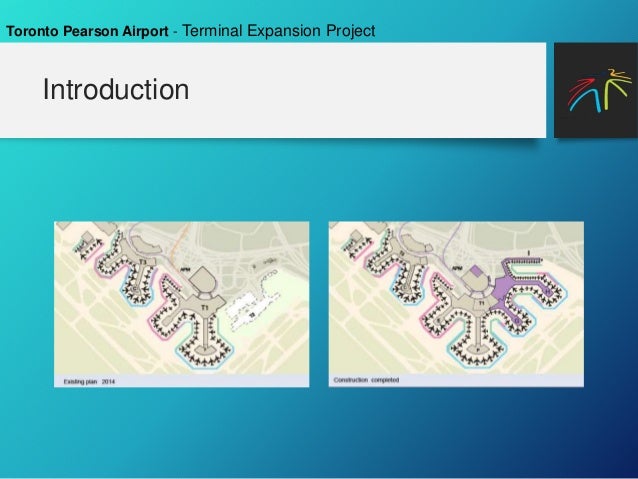 Toronto Pearson Airport - Terminal Expansion Project Presentation