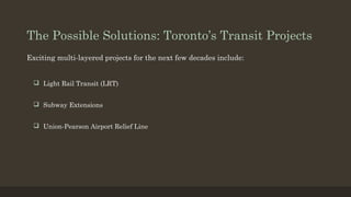 Toronto’s Transit Future - Toastmasters 2014 | PPT