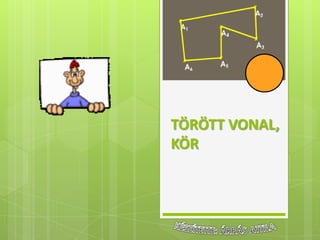 Torott vonal | PPTX