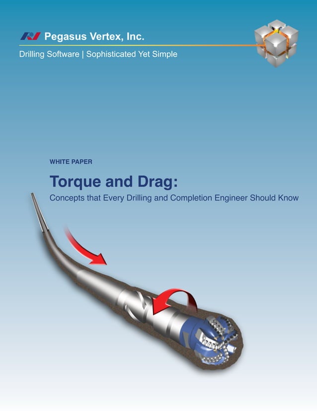 Torque and Drag: Concepts that Every Drilling and Completion Engineer ...
