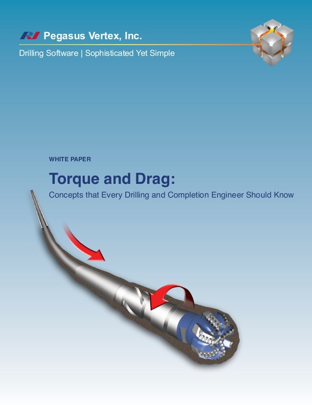 Torque and Drag: Concepts that Every Drilling and Completion Engineer…