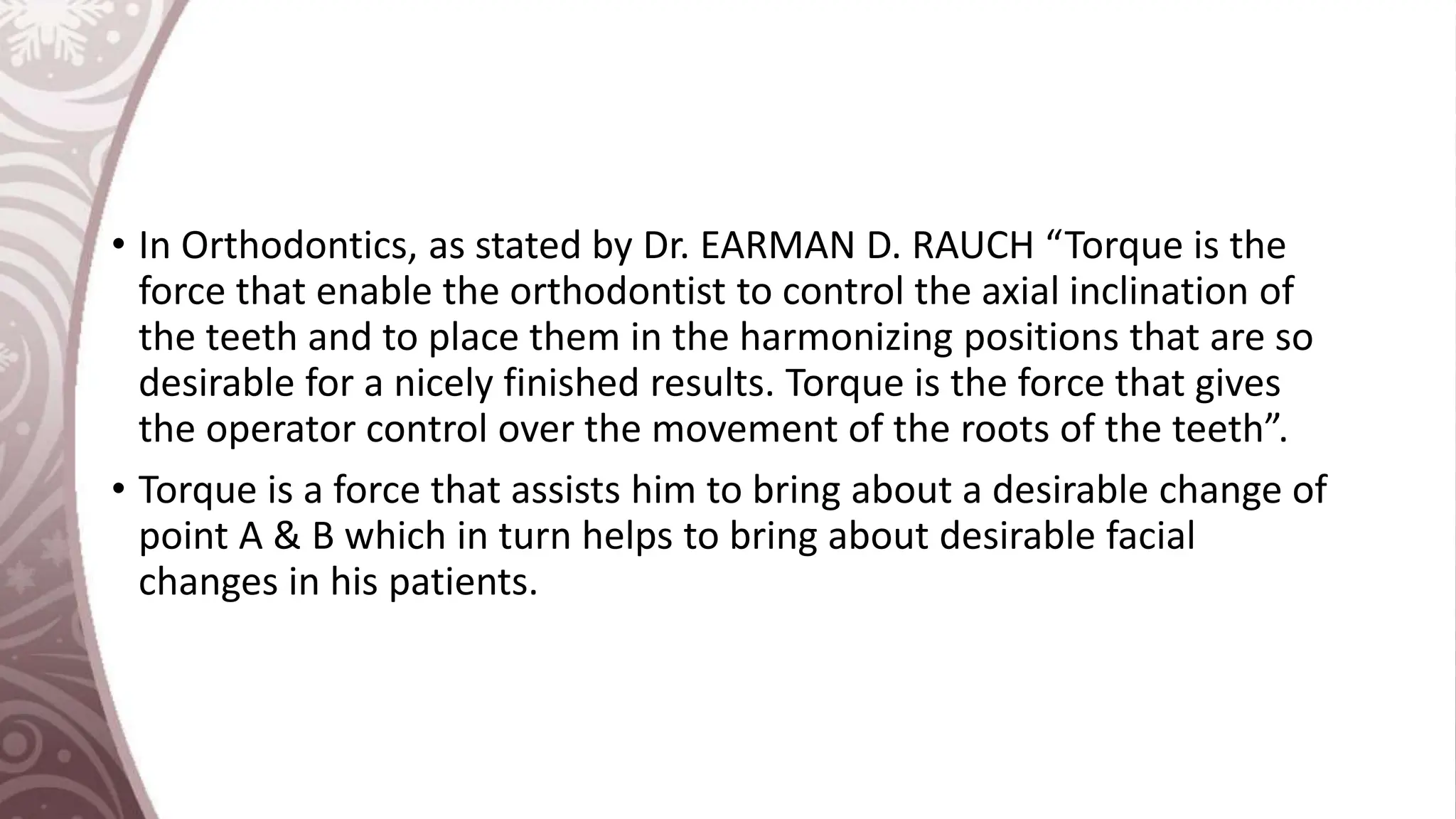 TORQUE AND ITS APPLICATION TO ORTHODONTICS.pptx