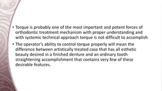 TORQUE AND ITS APPLICATION TO ORTHODONTICS.pptx