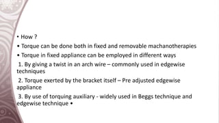 TORQUE AND ITS APPLICATION TO ORTHODONTICS.pptx