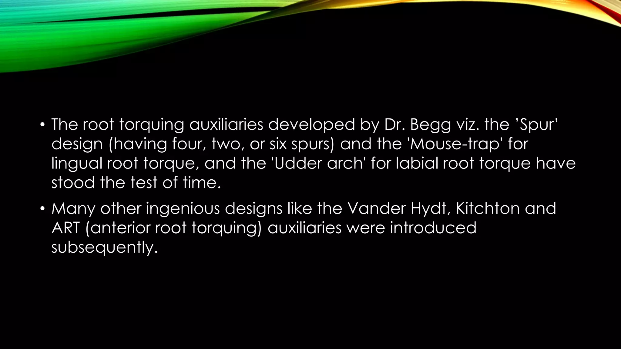 The Root Torqueing Auxiliaries in Orthodontics | PDF