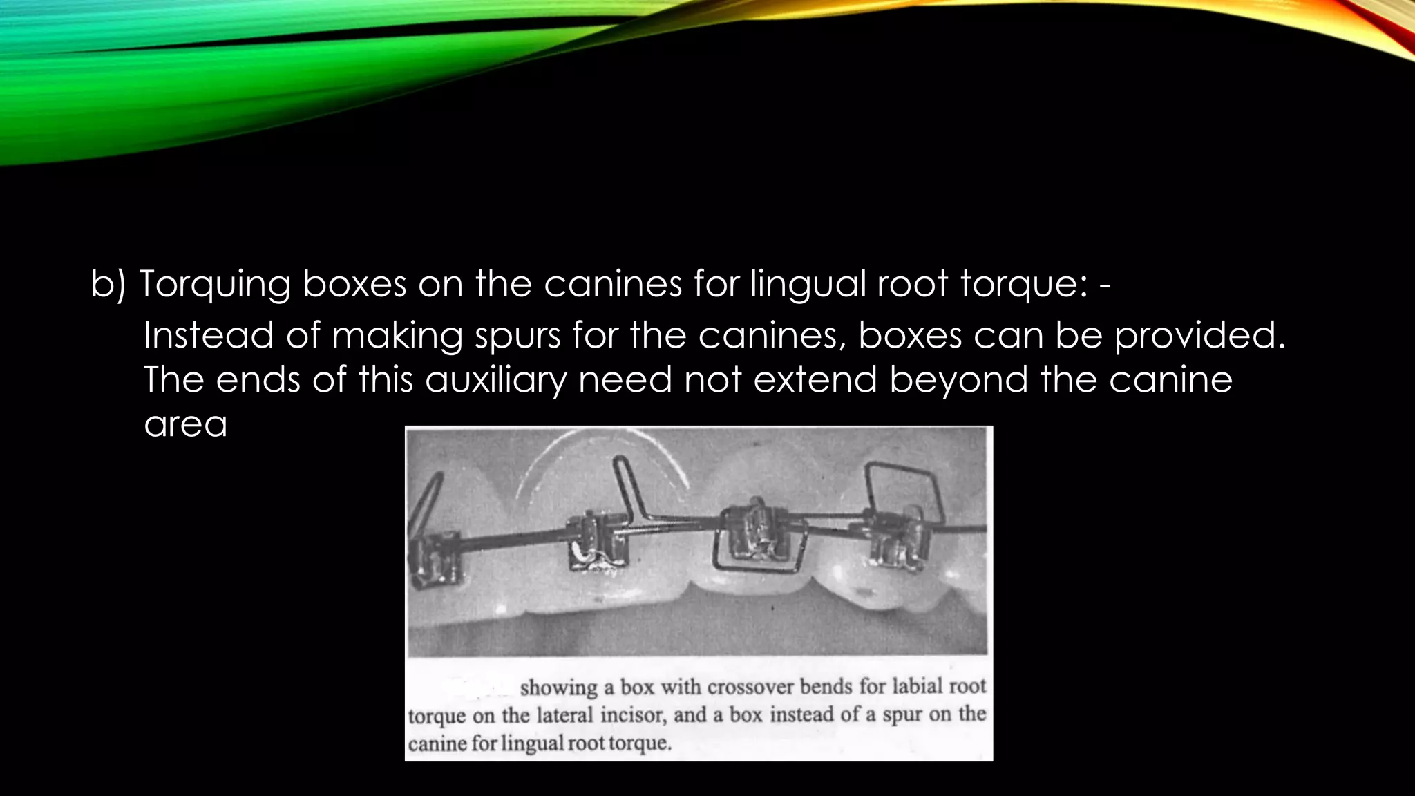 The Root Torqueing Auxiliaries in Orthodontics | PDF