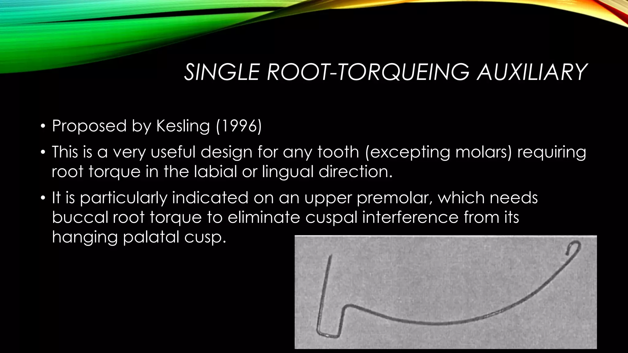 The Root Torqueing Auxiliaries in Orthodontics | PDF