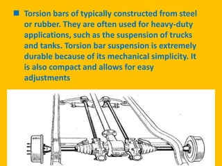 Torsion bars suspension | PPTX