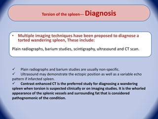 Torsion of spleen | PPTX