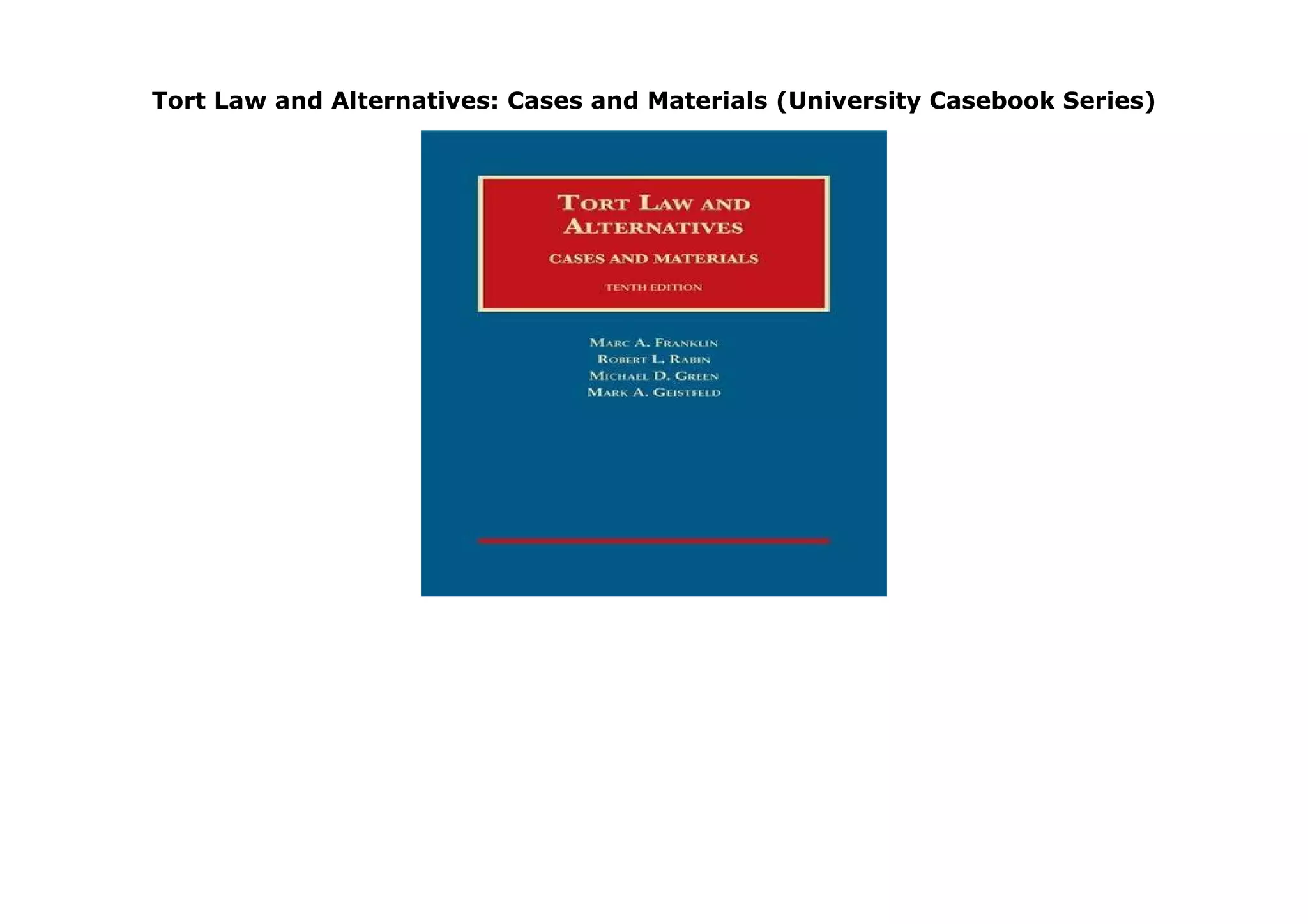 Tort Law and Alternatives: Cases and Materials (University Casebook ...