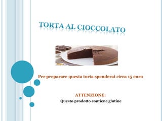 Torta al cioccolato | PPTX