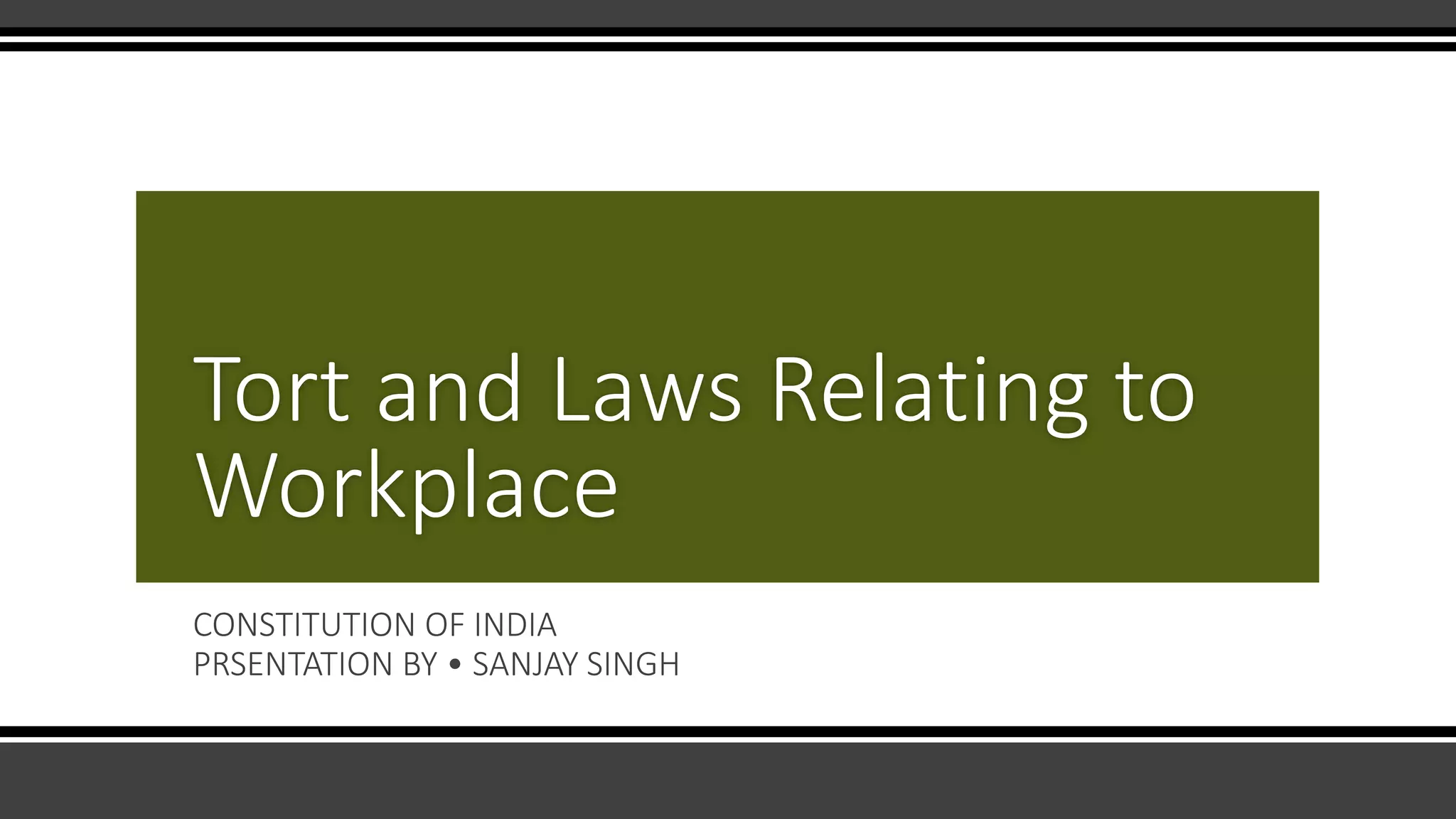 Tort and Laws Relating to Workplace.pptx