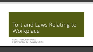 Tort and Laws Relating to Workplace.pptx