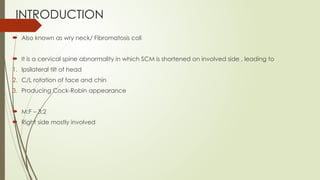 TORTICOLLIS/Wry neck/ContractureSCM.pptx