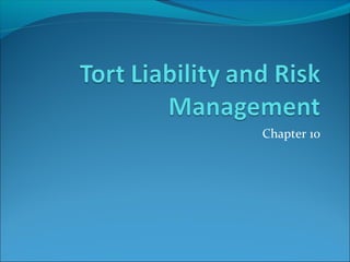 Tort Liability and Risk Management | PPT