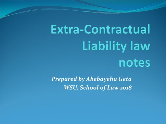 tort pptx by Abebayehu .pdf extra contractual | PDF | Law