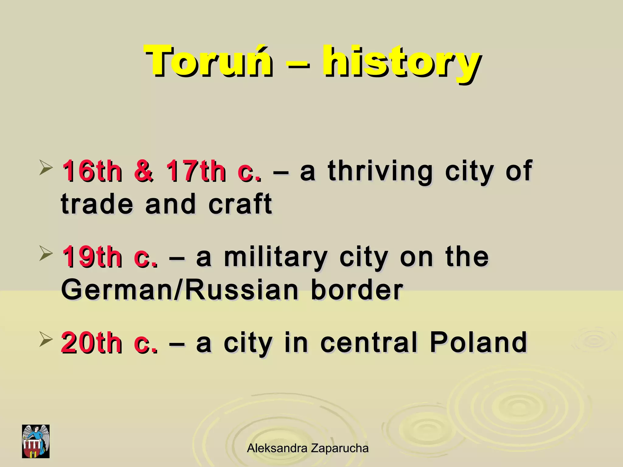 History of Torun, Medieval city functions, tourism in Torun | PPT