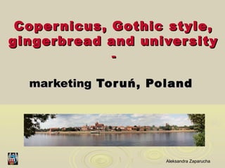History of Torun, Medieval city functions, tourism in Torun | PPT