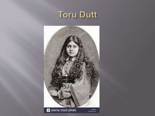 Toru dutt | PPTX