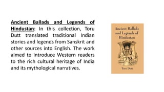 Toru Dutt, Sri Aurobindo and Rabindranath Tagore.pptx