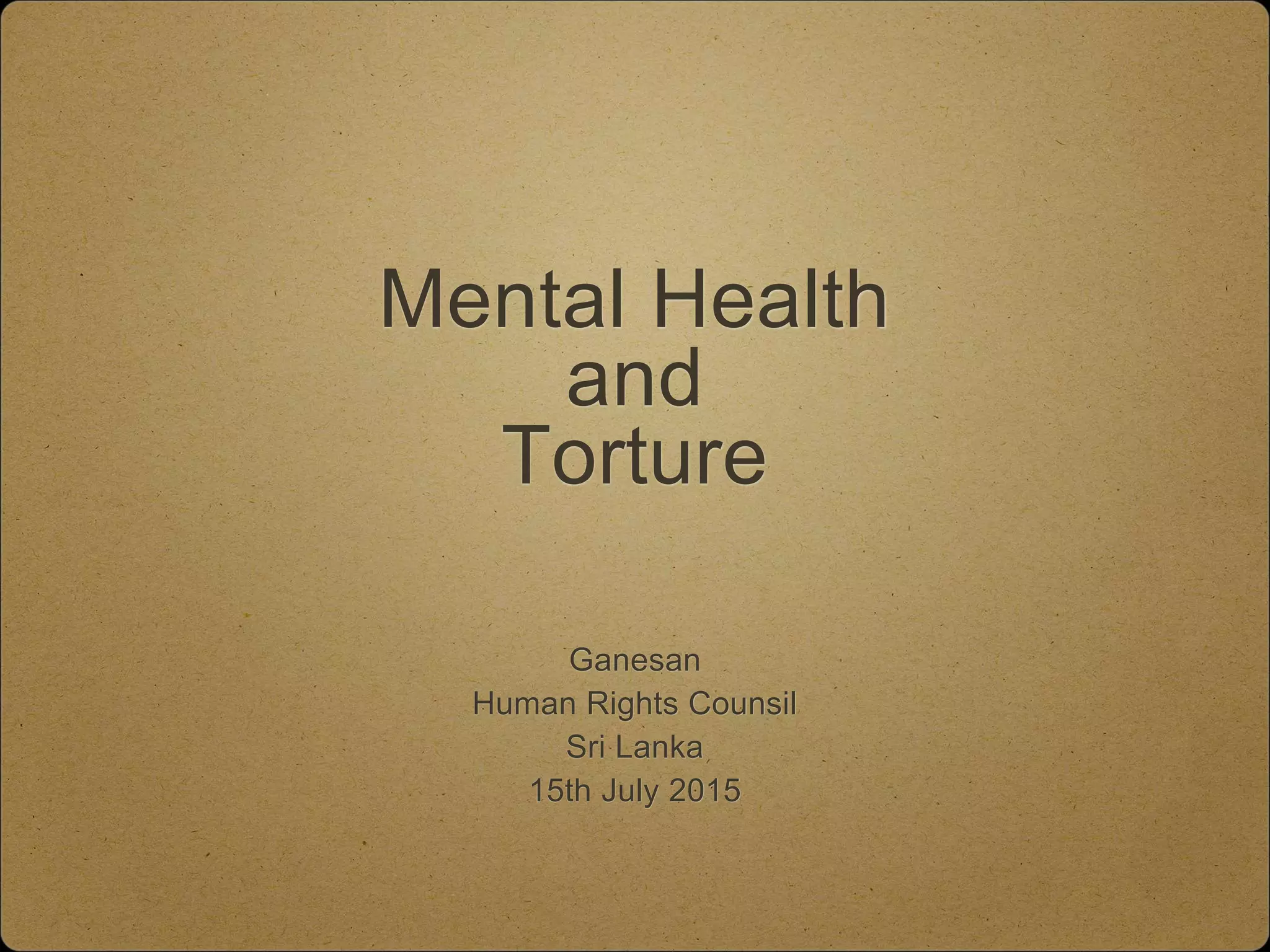 Torutre and mental health | PPTX