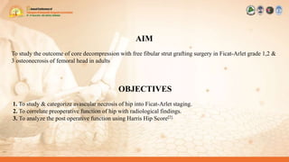 A study of core decompression & free fibular strut grafting in the ...