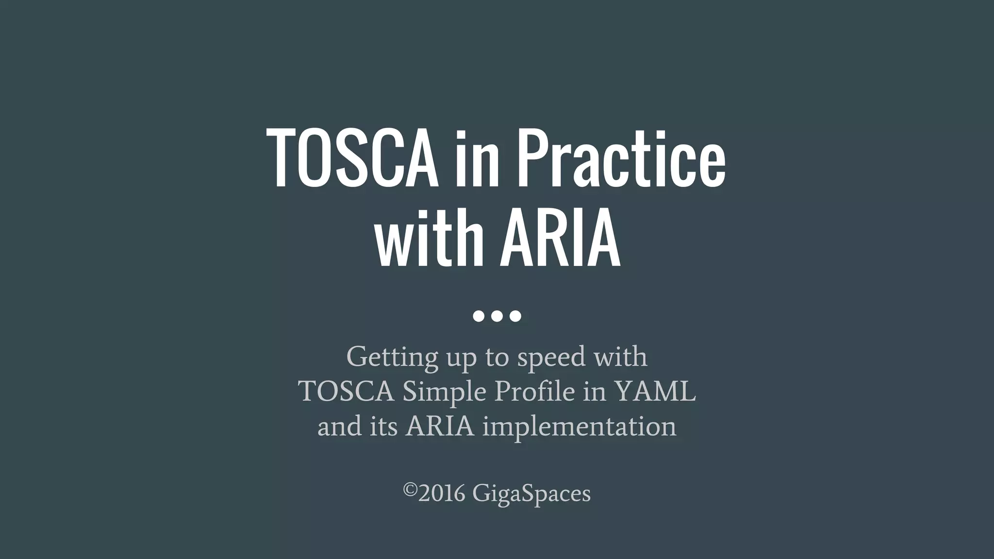 TOSCA in Practice with ARIA | PPT