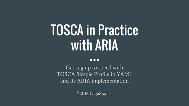 TOSCA in Practice with ARIA | PPT