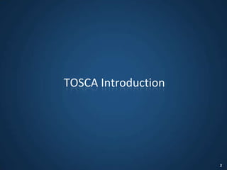 TOSCA and OpenTOSCA: TOSCA Introduction and OpenTOSCA Ecosystem ...