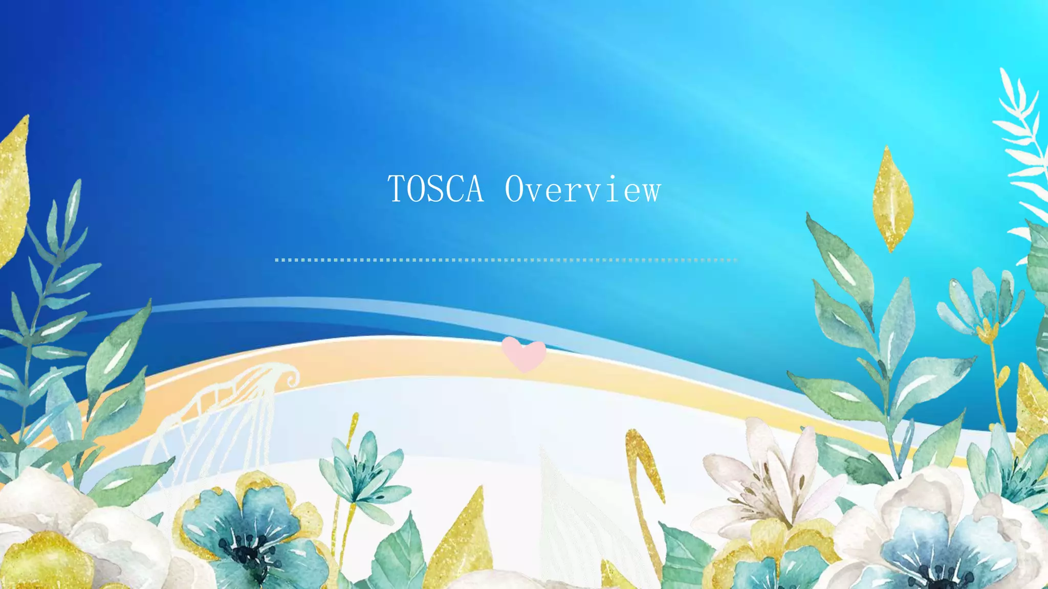 TOSCA Overview.pptx | Computing | Technology & Computing
