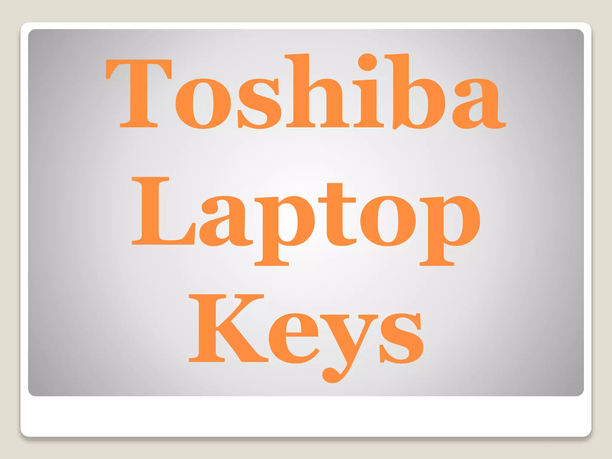 Toshiba laptop keys | PPT