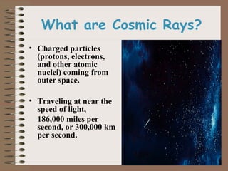 COSMIC RAYS | PPT