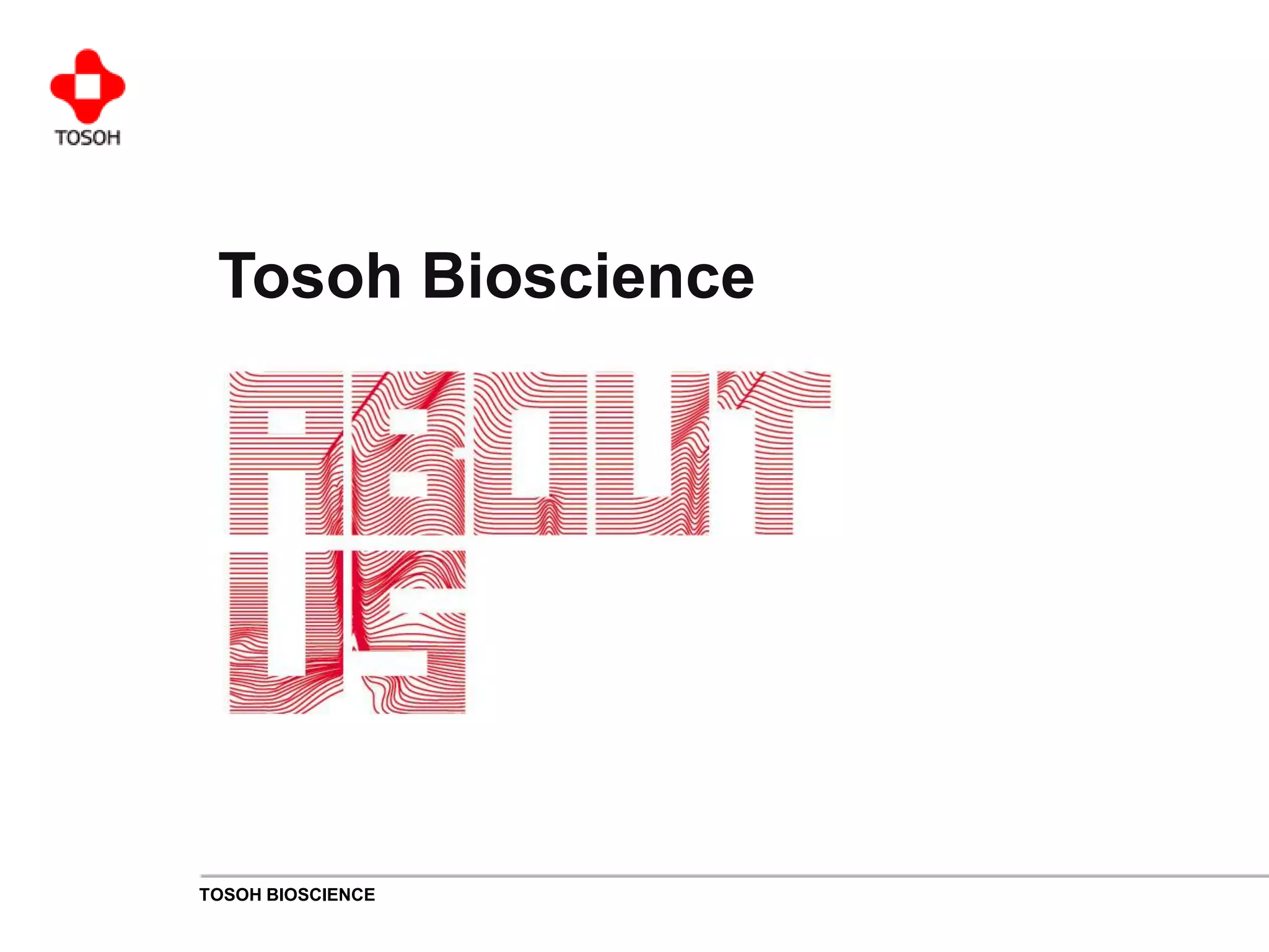 Tosoh Bioscience About Us 11c Linkedin | PPTX