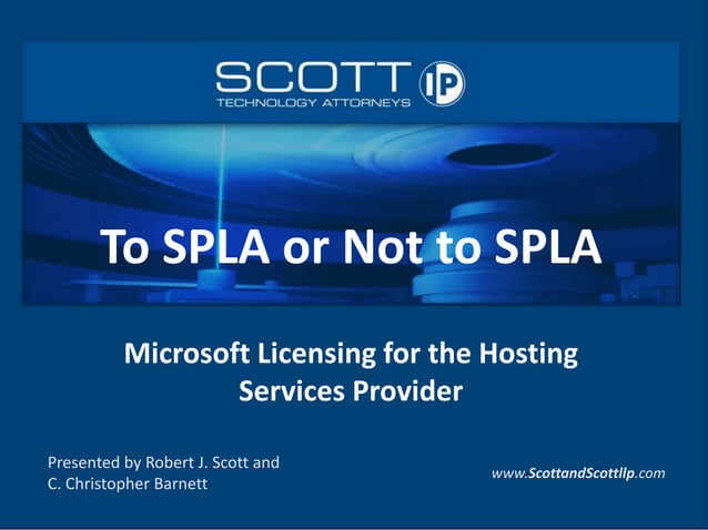 To SPLA or Not to SPLA - Microsoft Licensing for the Hosting Services Provider | PPTX ...