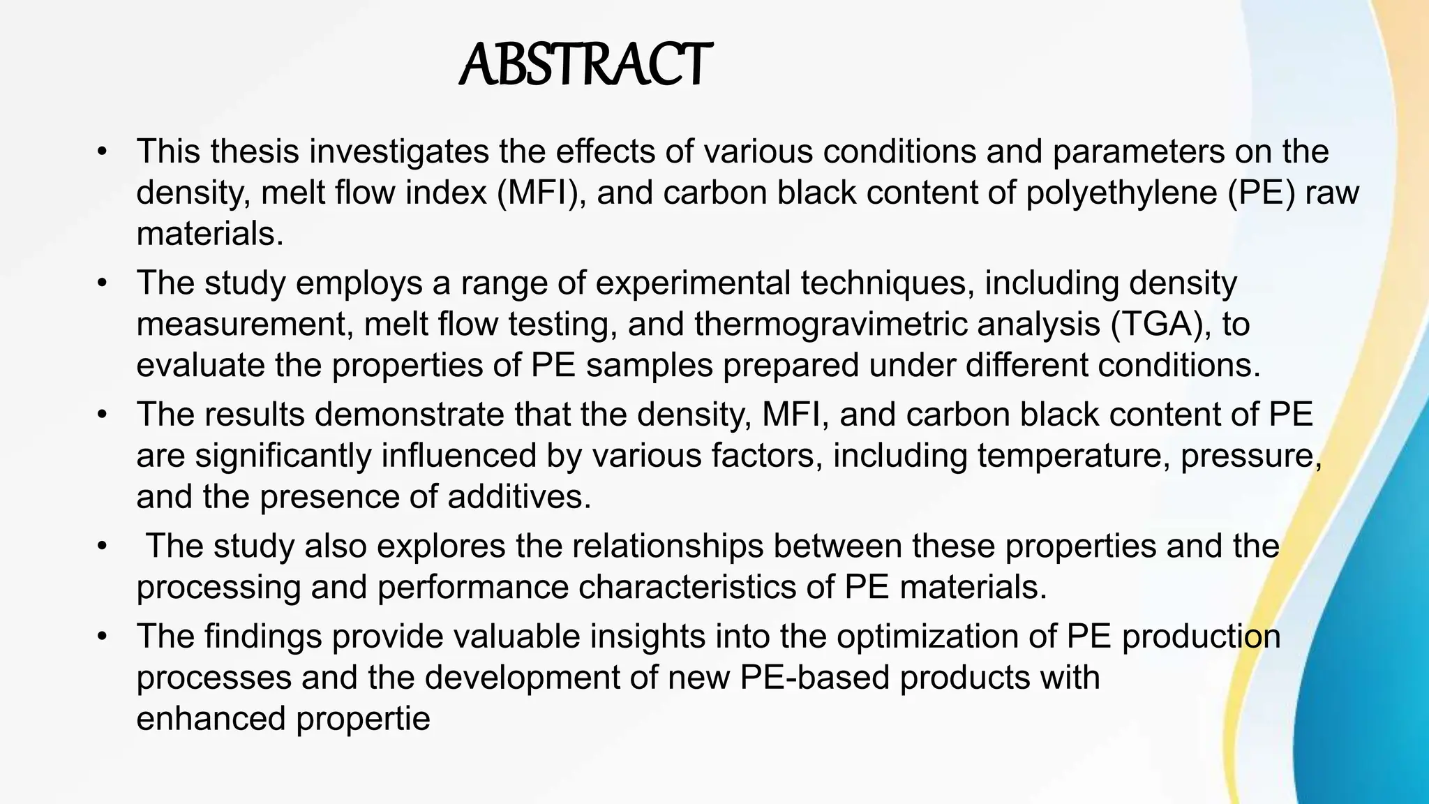 TO STUDY DENSITY,Melt flow index and carbon black content of HDPE pipes ...