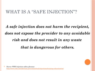 Safe Injection Practices and Injection Safety | PPTX