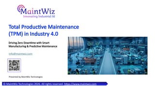 Total Productive Maintenance (TPM) in Industry 4.0: A CXO Guide to ...